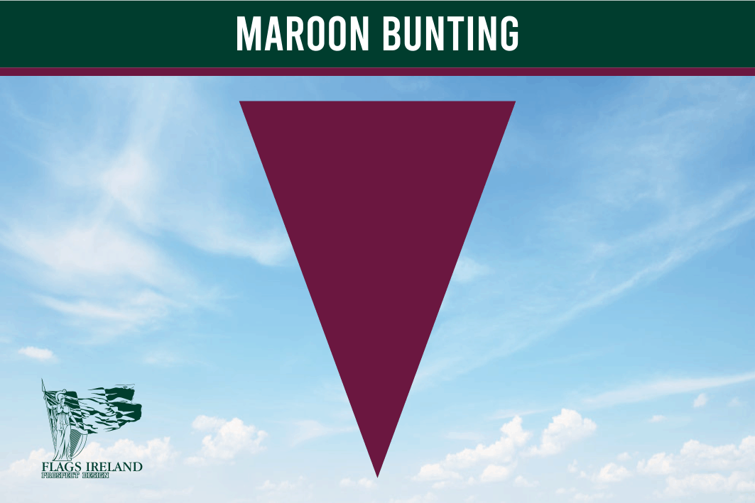Maroon Colour Bunting – Flags Ireland Prospect Design
